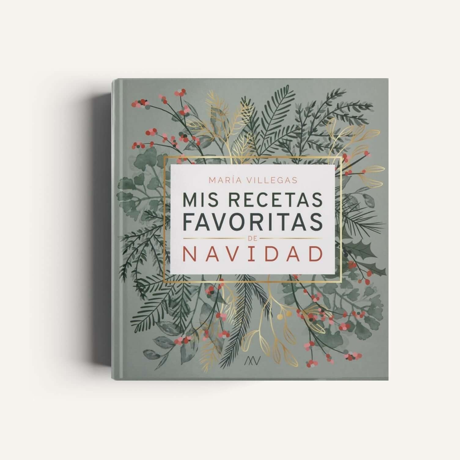 Villegas Editores | Mis recetas favoritas de Navidad