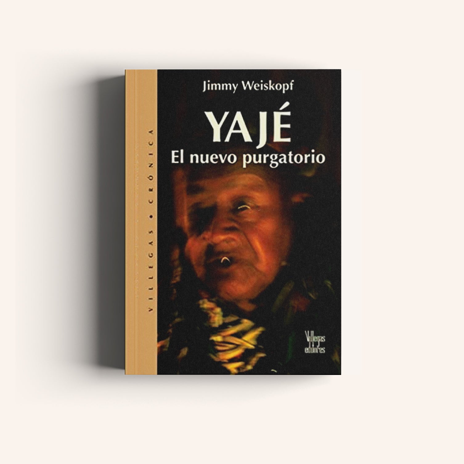Yajé, El Nuevo Purgatorio - Villegas Editores